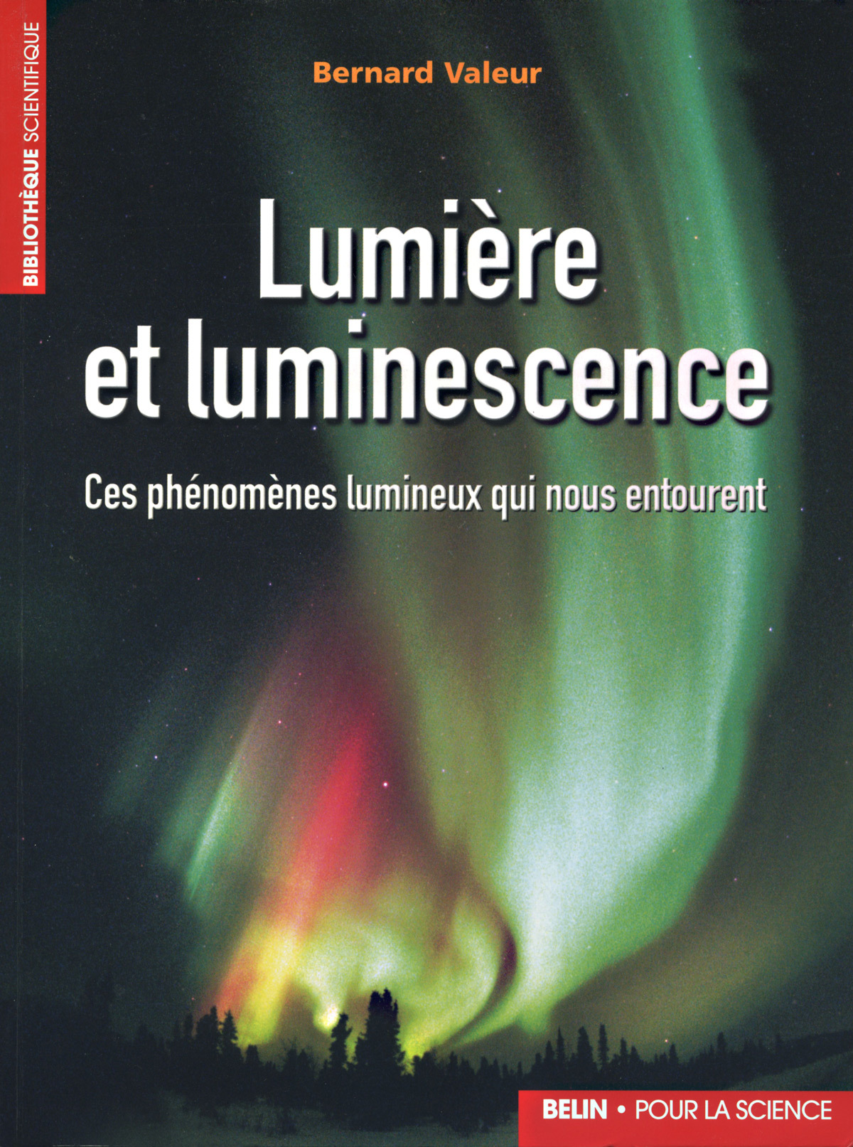Lumière et luminescence, ces phénomènes lumineux qui nous entourent