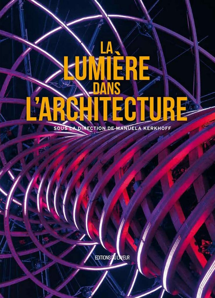 La lumière dans l'architecture, de Manueal Kerkhoff
